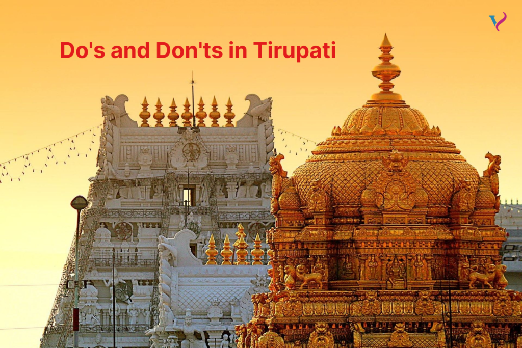 Visiting Tirumala Tirupati Temple: Guidelines, Dress Code, and Etiquette